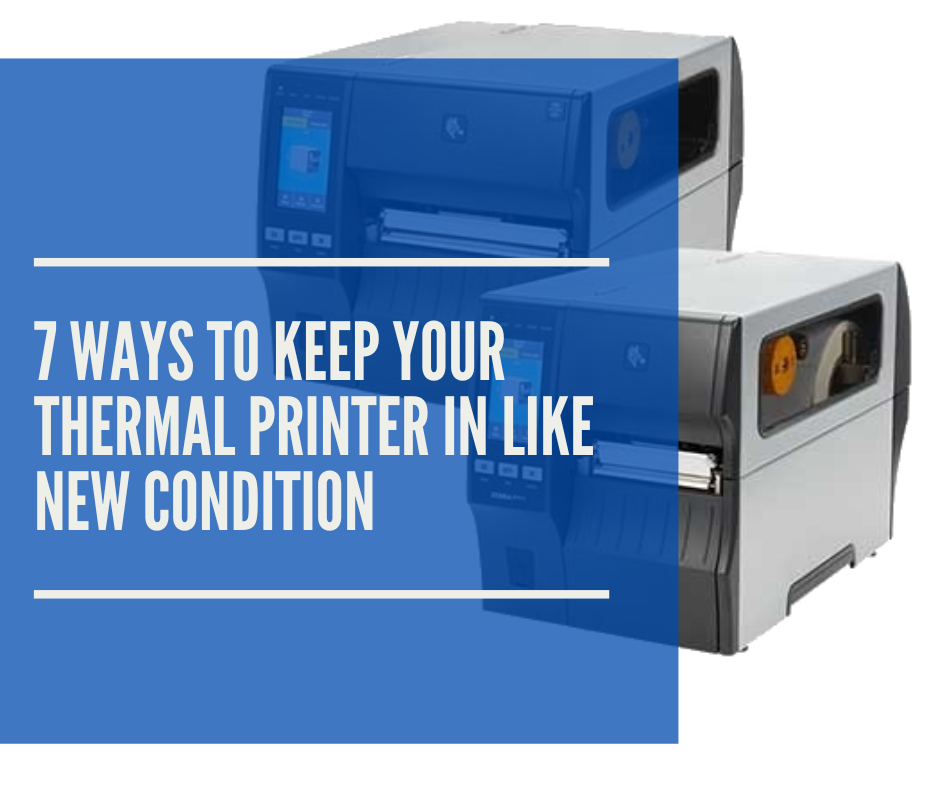 7 Ways to Keep Your Thermal Printer in Like New Condition – StickyPaper LLC