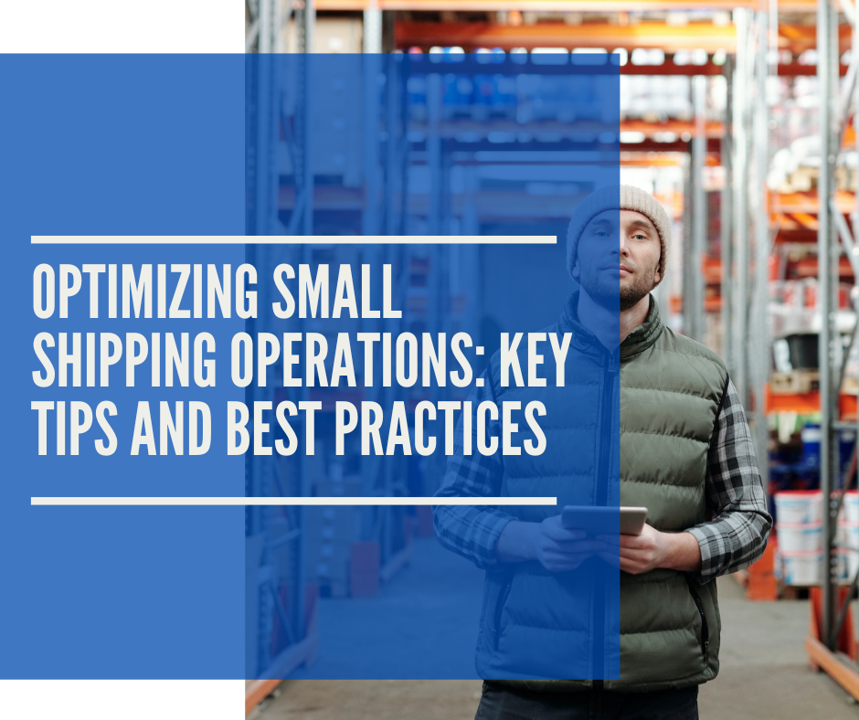 Optimizing Small Shipping Operations: Key Tips and Best Practices – StickyPaper LLC